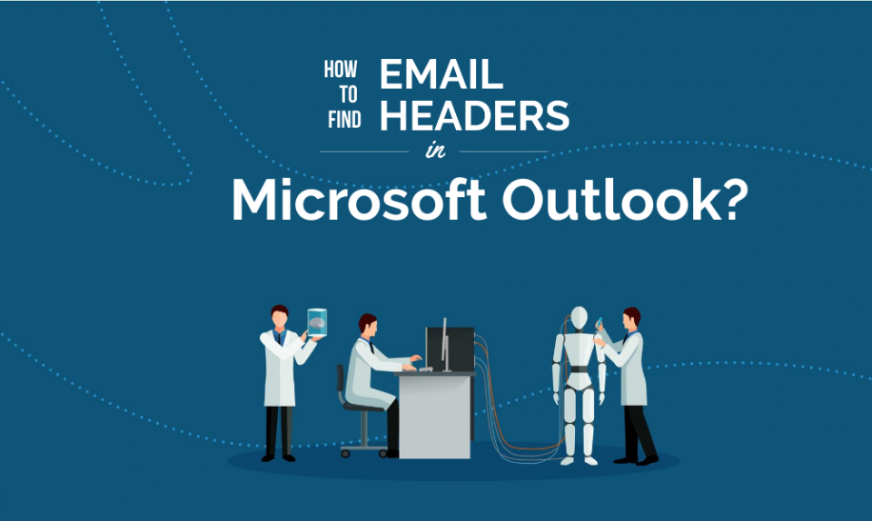 How to find email headers in Outlook – Secure Practice